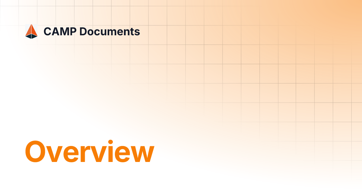 Overview | CAMP Documents